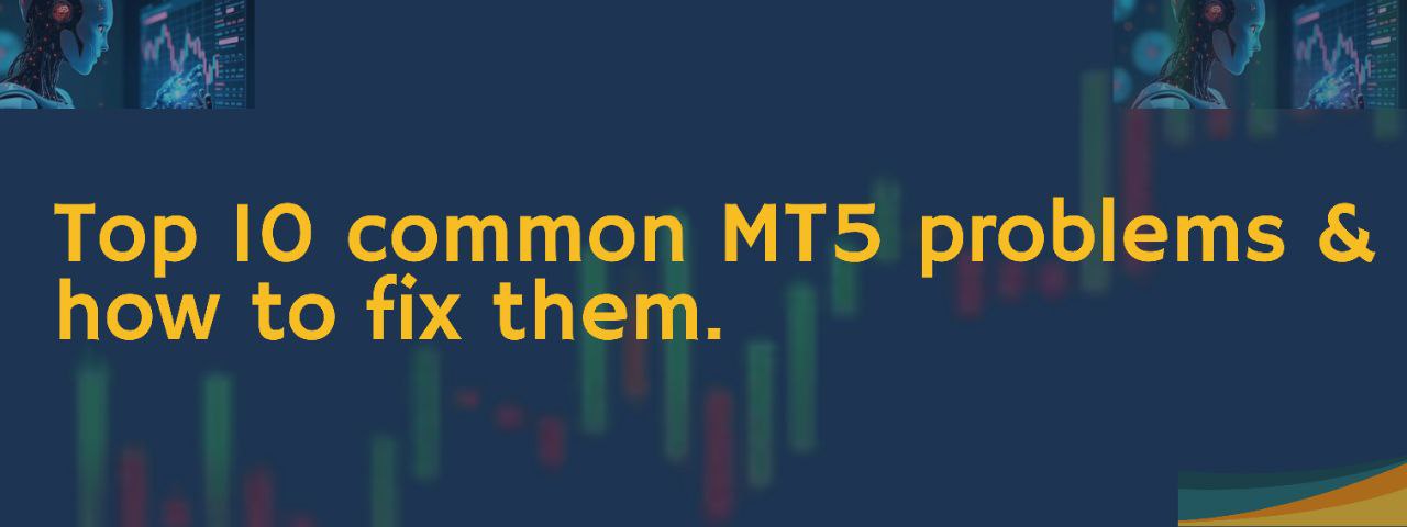 Title: Top 10 Common MT5 Mobile Problems and How to Fix Them (For Forex ...